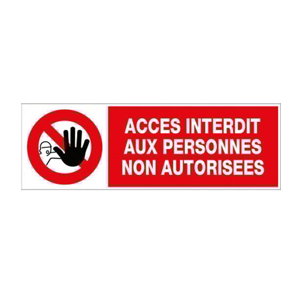 Panneau Accès interdit aux personnes non autorisées - En polystyrène ...